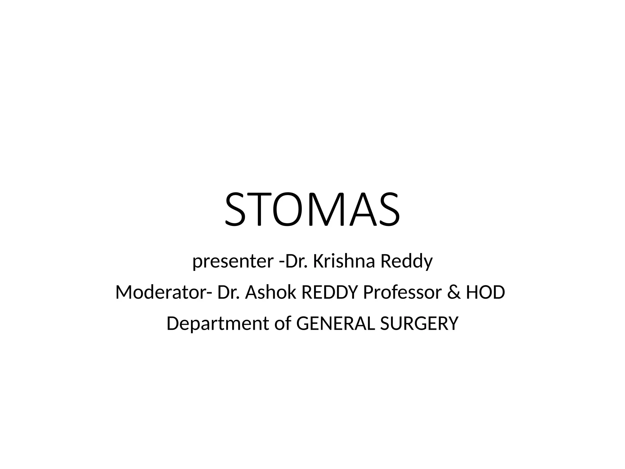 stomas of the abdomen used in abdominal surgeries.pptx