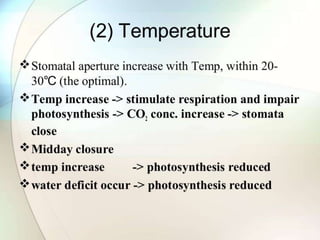 Mechanism and factors affecting on Stomatal regulation | PPTX
