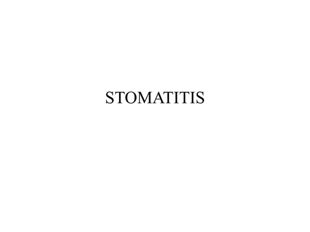 stomatits.pptx | Dental Health | Diseases and Conditions