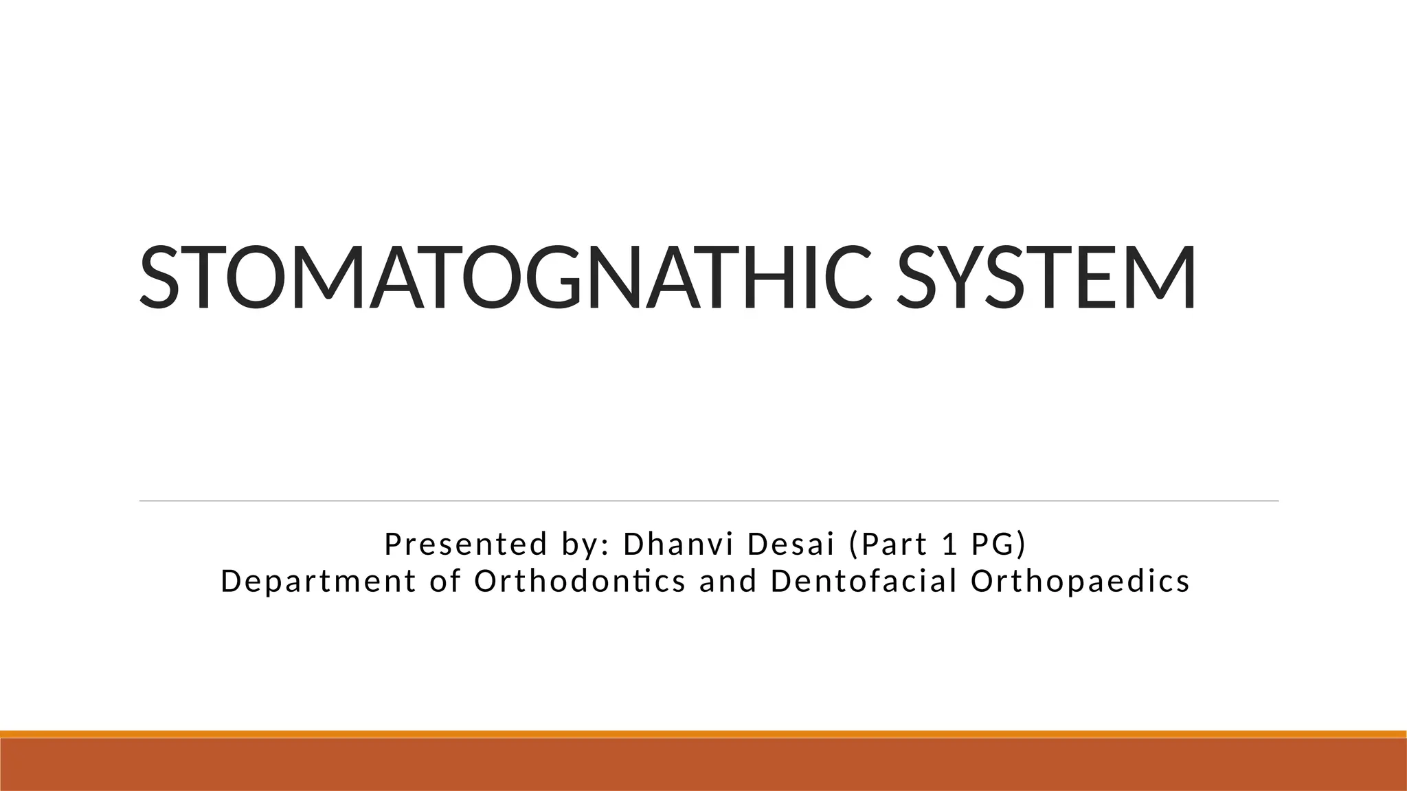 Stomatognathic system .pptx Salzmann’s defined, the interdependence of ...