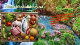 Stone age people food habit | PPTX