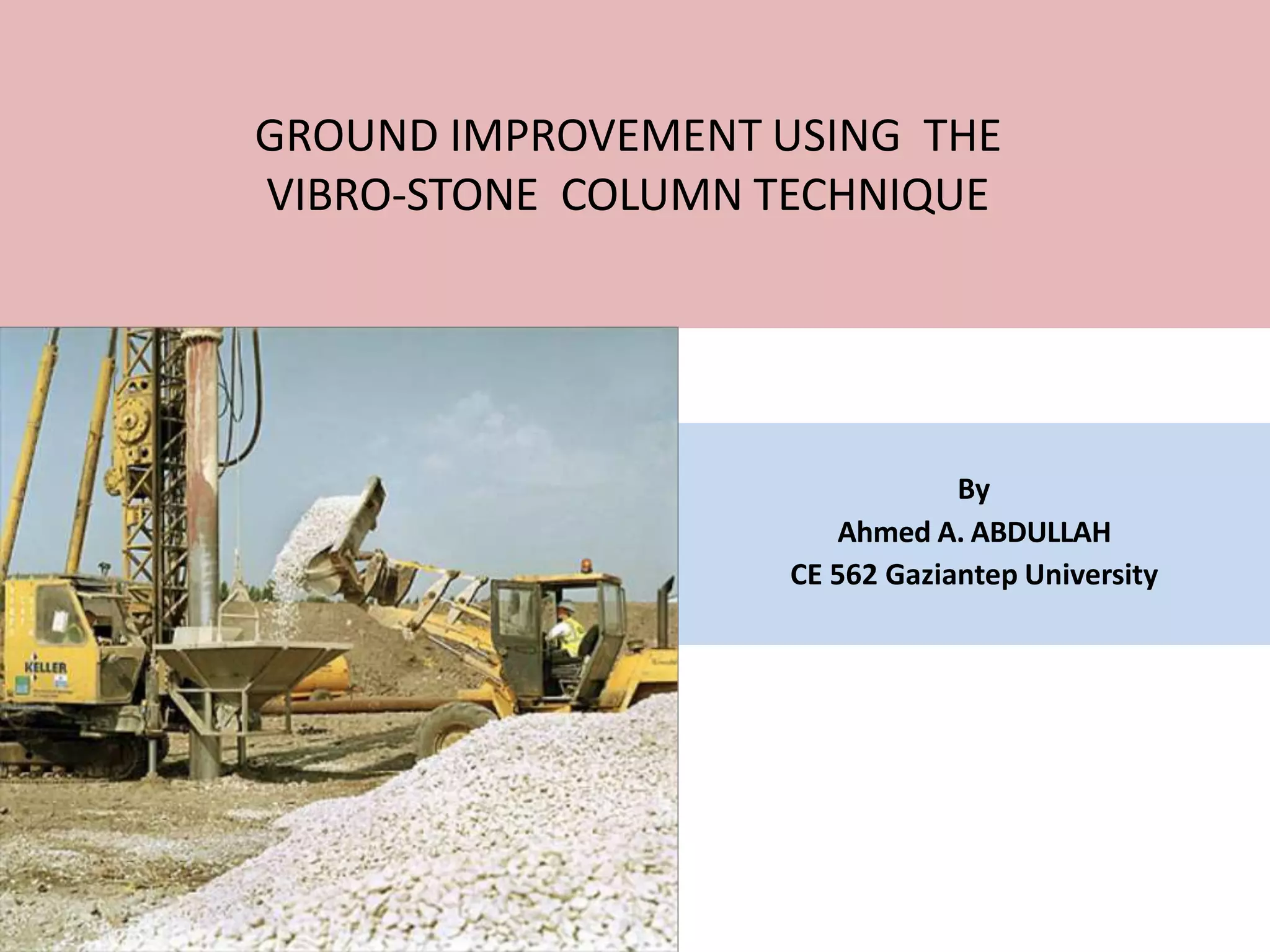 Ground improvement using vibro-stone technique | PPTX