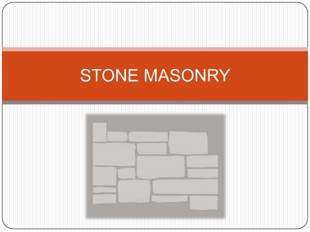 Stone Masonry BUILDING CONSTRUCTION | PPTX