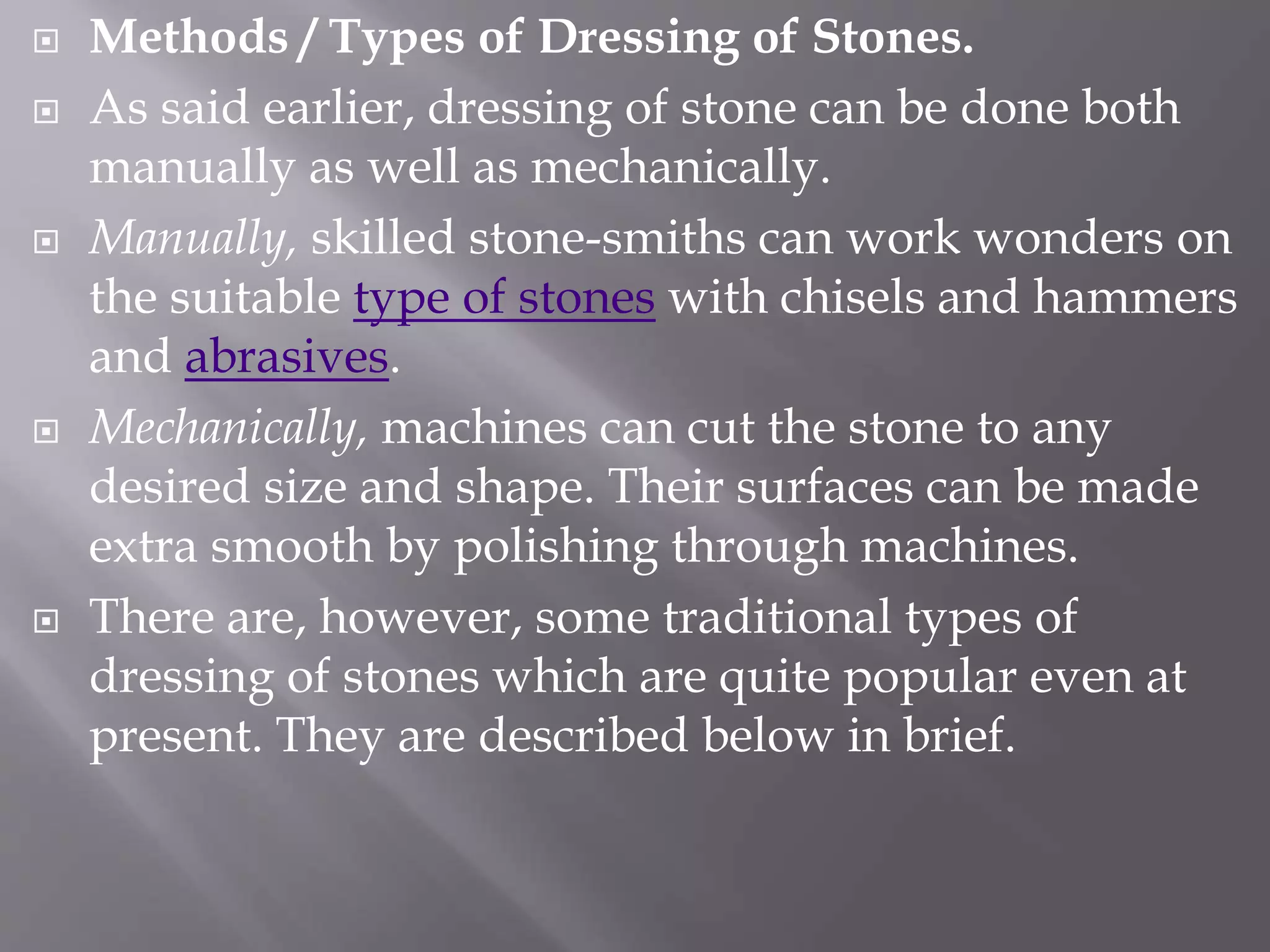 Stones dressing as a Building material and construction | PPTX