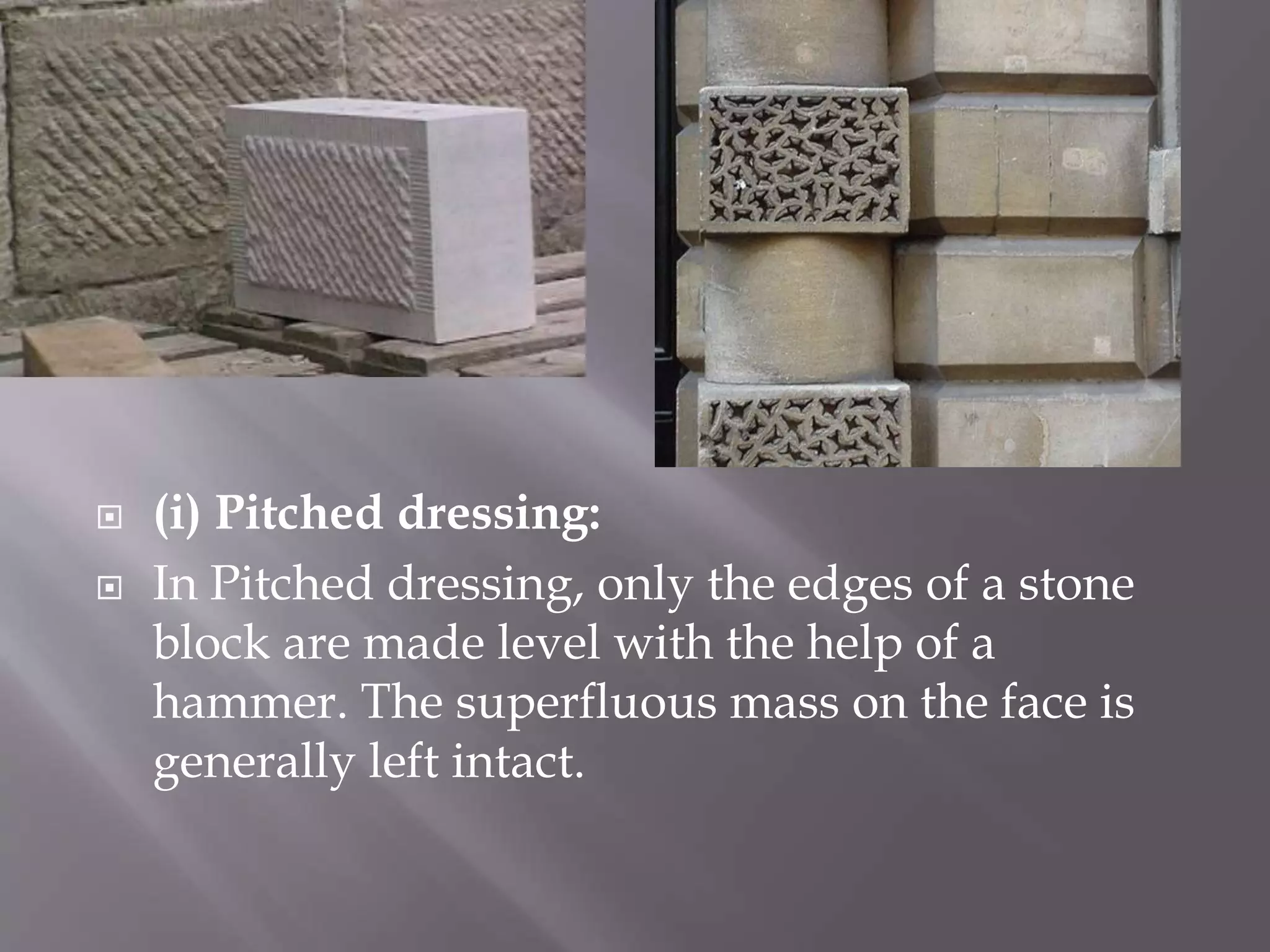 Stones dressing as a Building material and construction | PPTX