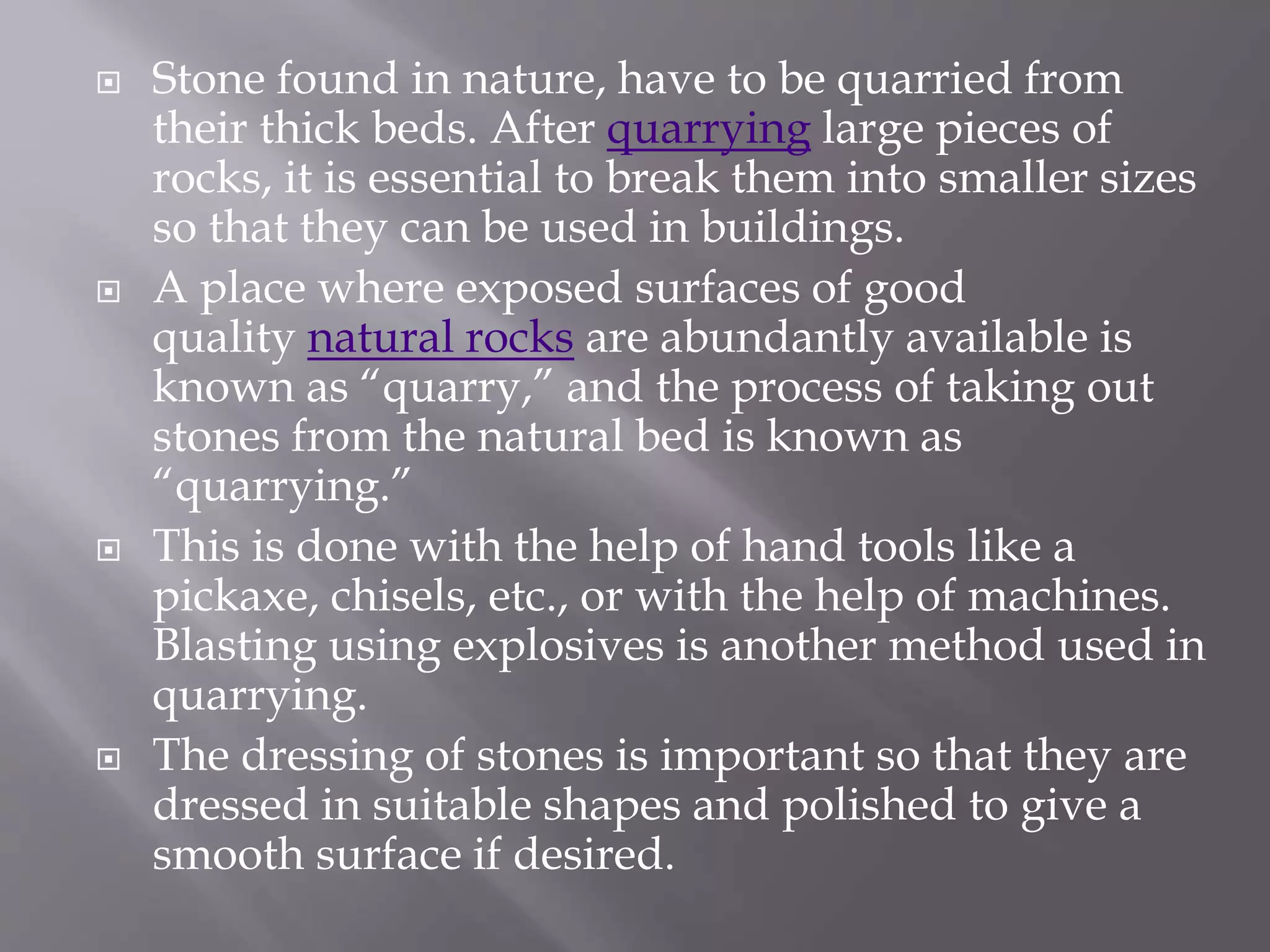 Stones dressing as a Building material and construction | PPTX