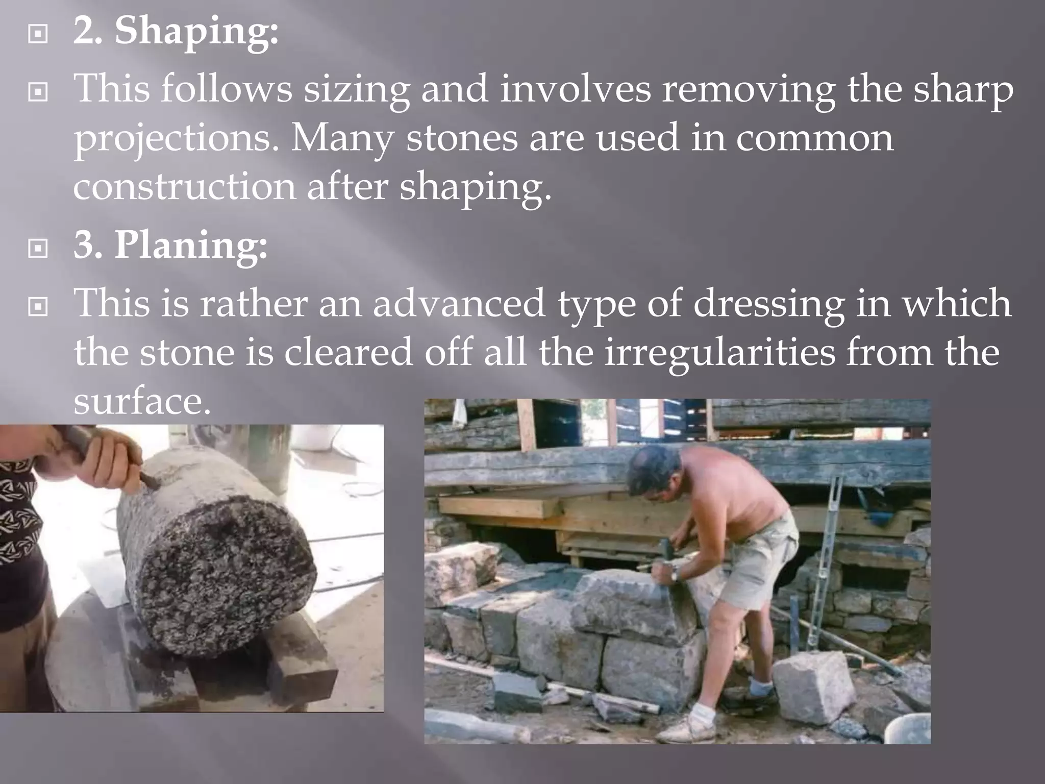 Stones dressing as a Building material and construction | PPTX
