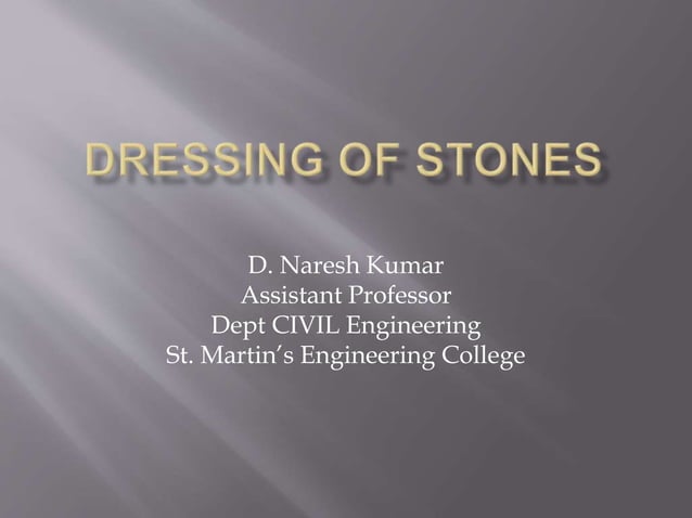 Stones dressing as a Building material and construction | PPTX
