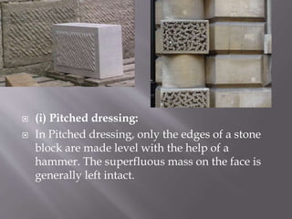 Stones dressing as a Building material and construction | PPTX