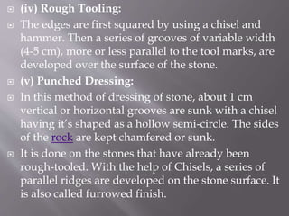 Stones dressing as a Building material and construction | PPTX