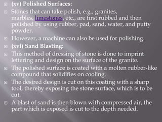 Stones dressing as a Building material and construction | PPTX