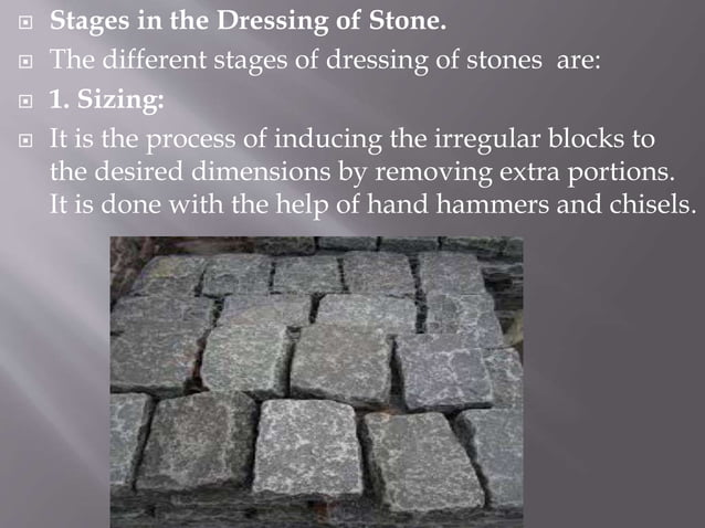 Stones dressing as a Building material and construction | PPTX