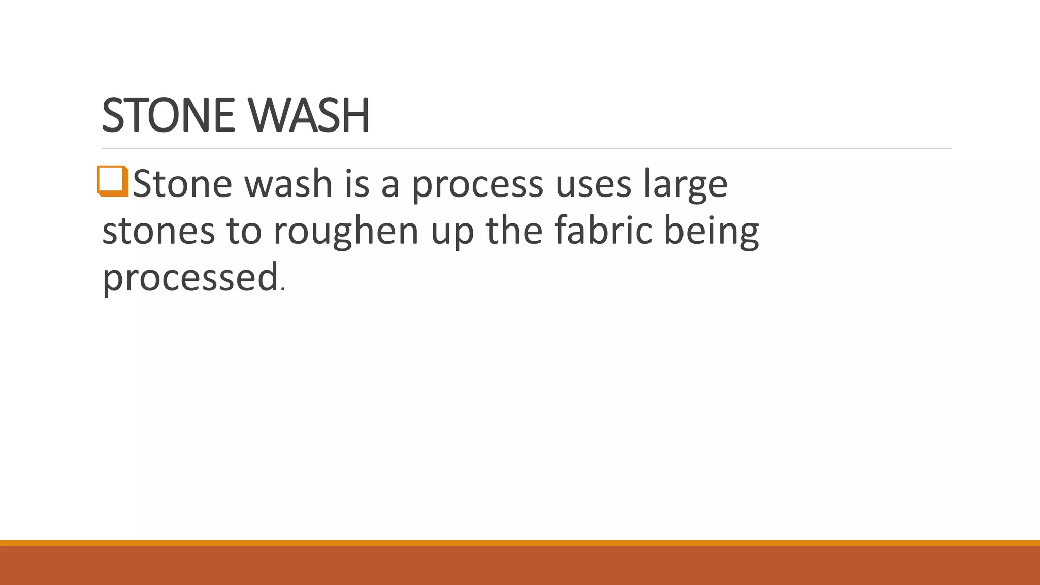 Garments Stone wash | PPTX