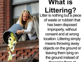 Stop littering & Clean India | PPTX