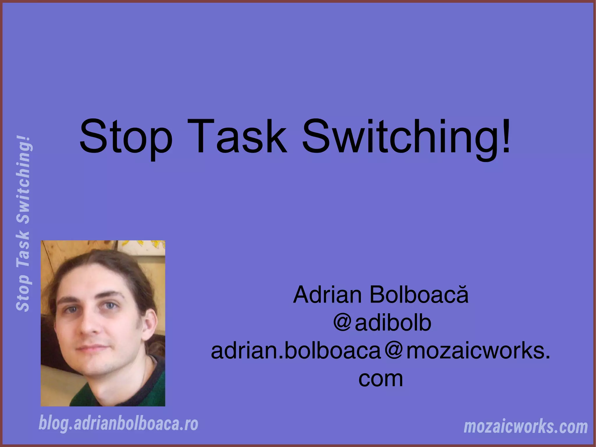 Stop Task Switching | ODP
