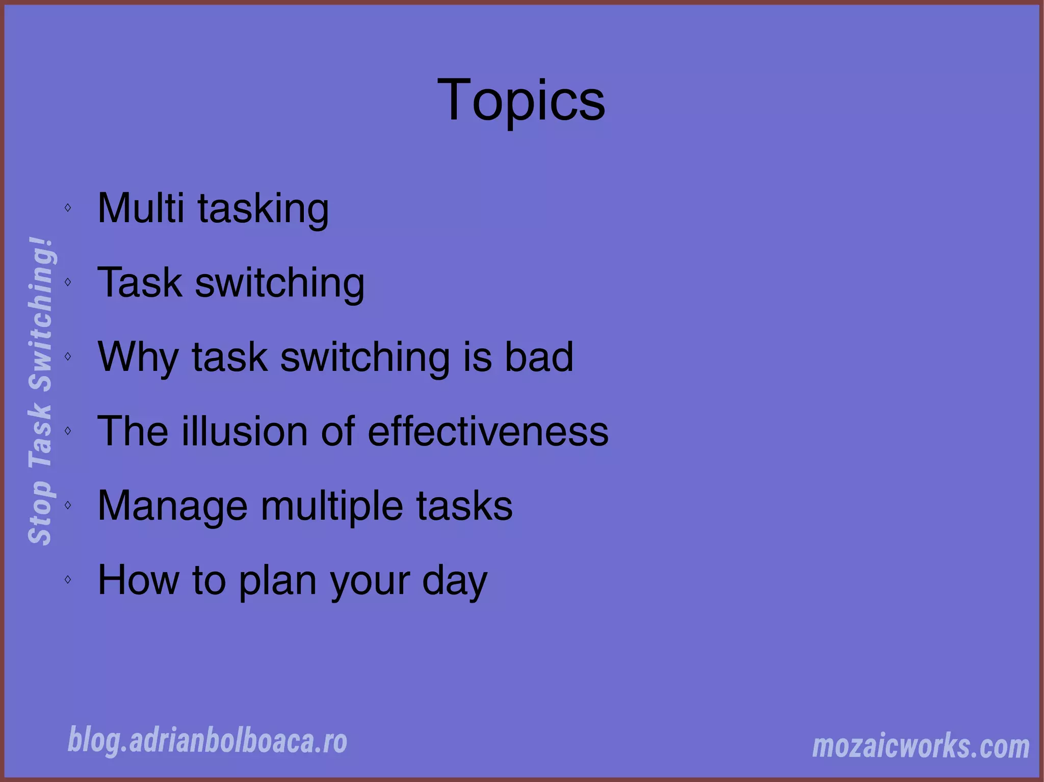 Stop Task Switching | ODP
