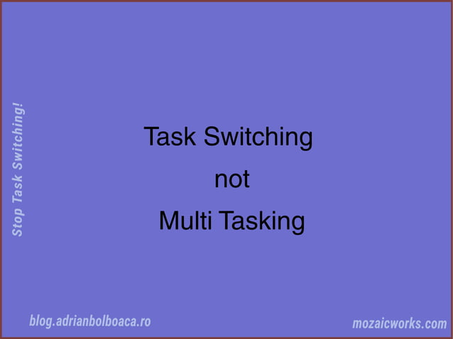 Stop Task Switching | PPT