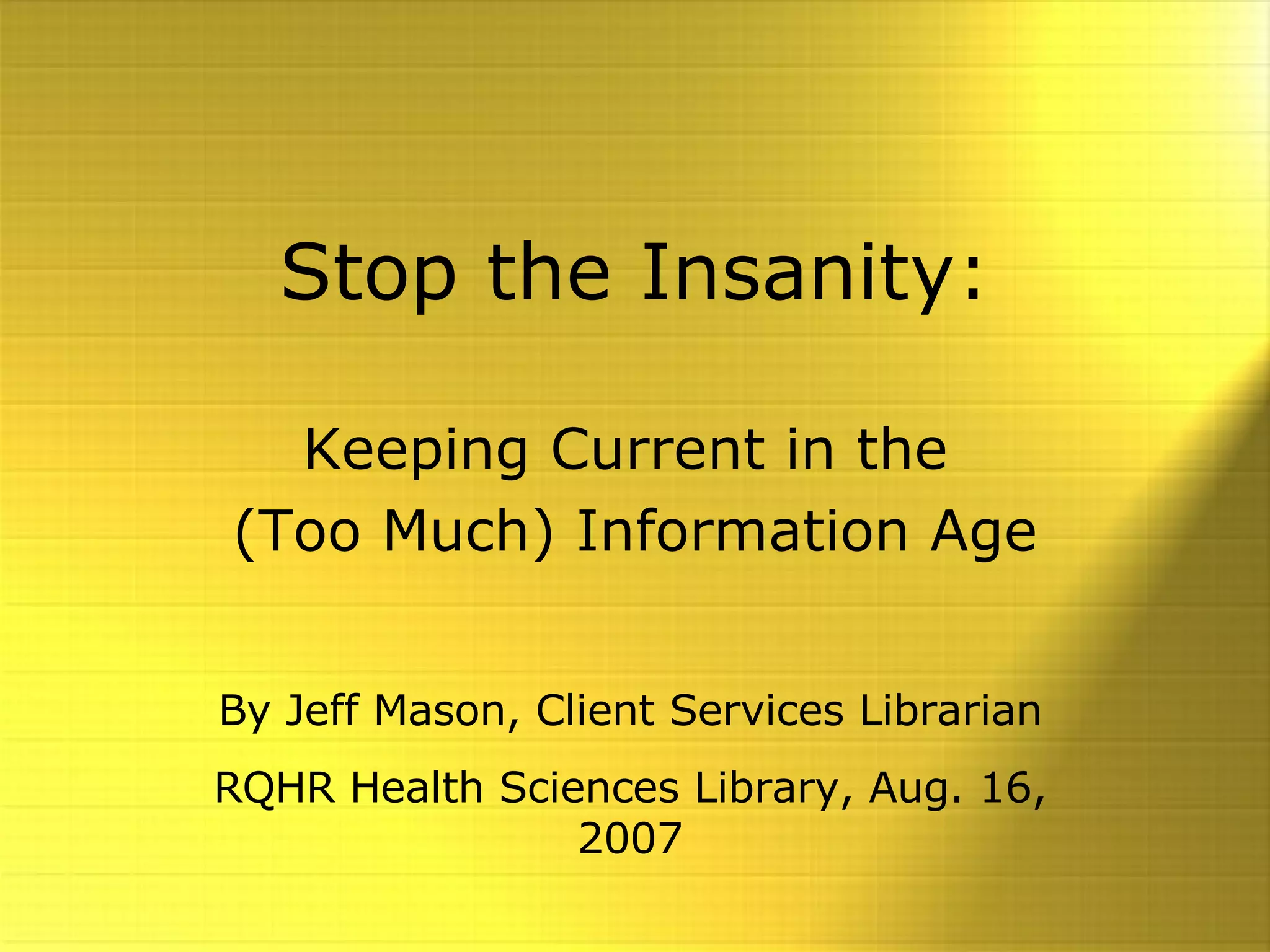 Stop the Insanity Aug2007 | PPT