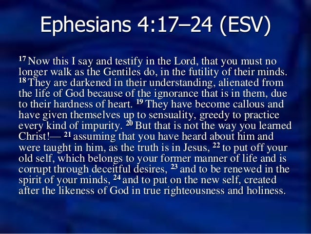 Stop acting like gentiles Ephesians 4:17-24