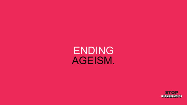 Let's get rid of Ageism | PPT