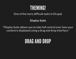 Stop Coding and Start Clicking - Pragmatic site building in Drupal | PDF