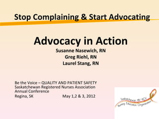 Stop complaining and start advocating advocacy in action. | PPT