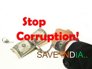 Stop corruption | PPTX | Debated Sensitive Social Issues | Sensitive Topics