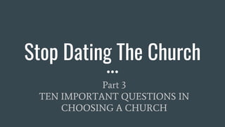 Stop dating the church part 3 | PPTX