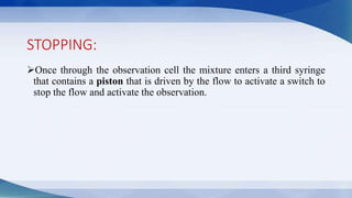 STOPPED FLOW METHOD & APPLICATION MURUGAVENI B.pptx