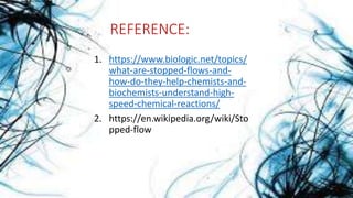 STOPPED FLOW METHOD & APPLICATION MURUGAVENI B.pptx