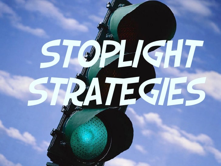 Stoplight Strategies