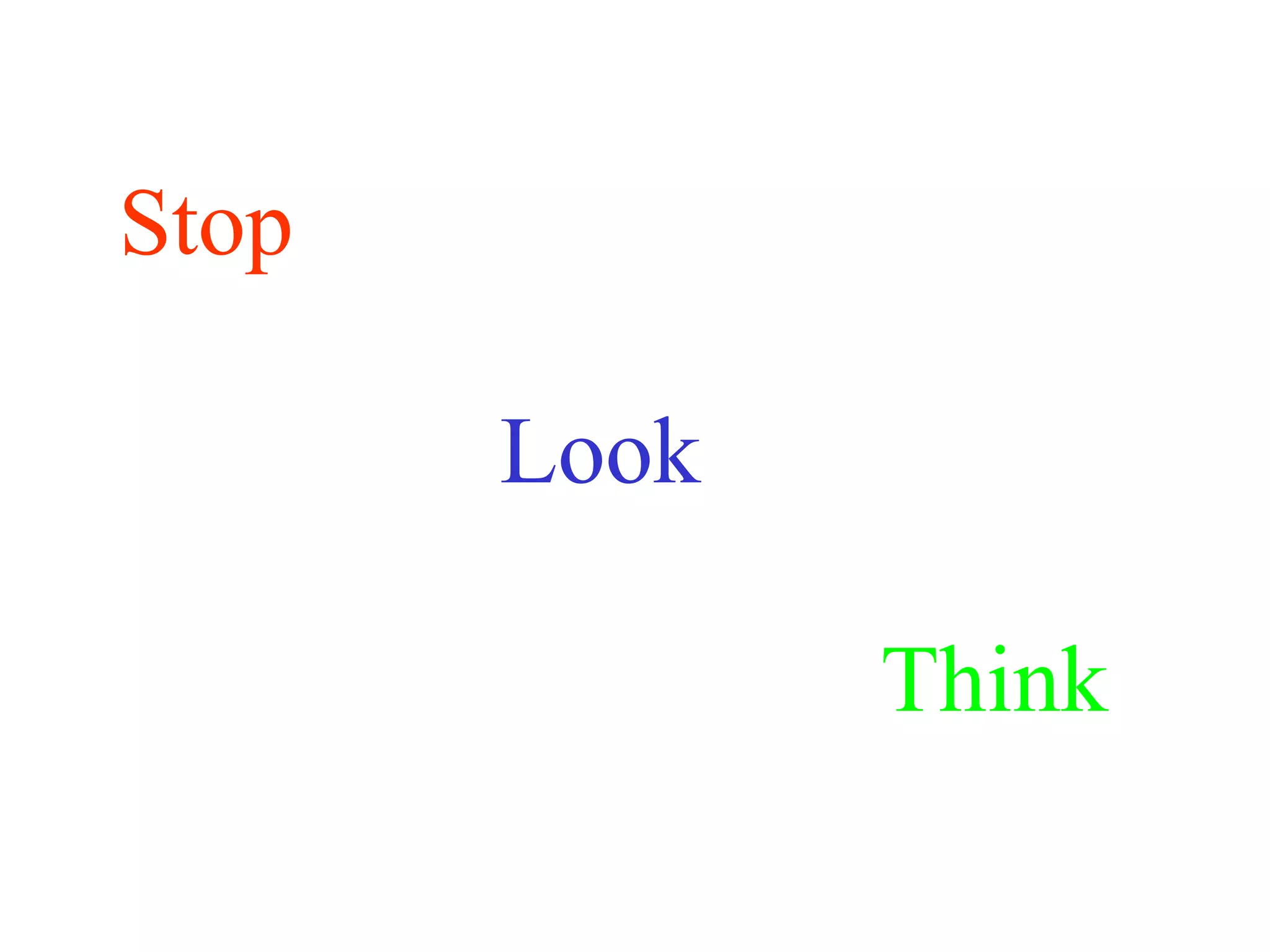 Stop, Look, Think | PPT