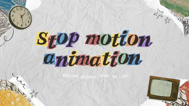 Stop Motion Animation Education Presentation in Grey White Collage Photographic Style.pptx ...