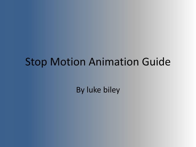 Stop motion animation guide | PPT