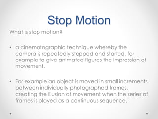 Stop Motion introduction and examples | PPT