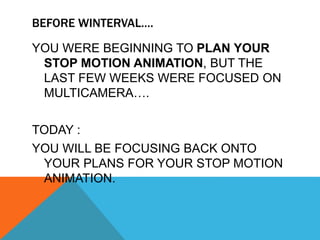 Stop motion: Proposal & recap | PPT