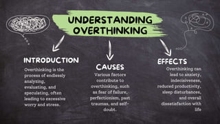 The Art of Overcoming Overthinking.pptx
