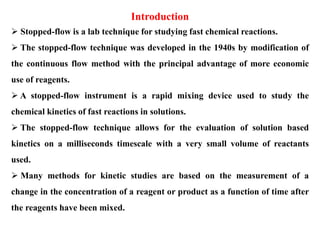 Determining the rate of a chemical reaction(Stopped-flow techniques) | PPTX