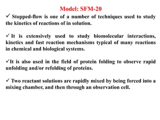 Determining the rate of a chemical reaction(Stopped-flow techniques) | PPTX