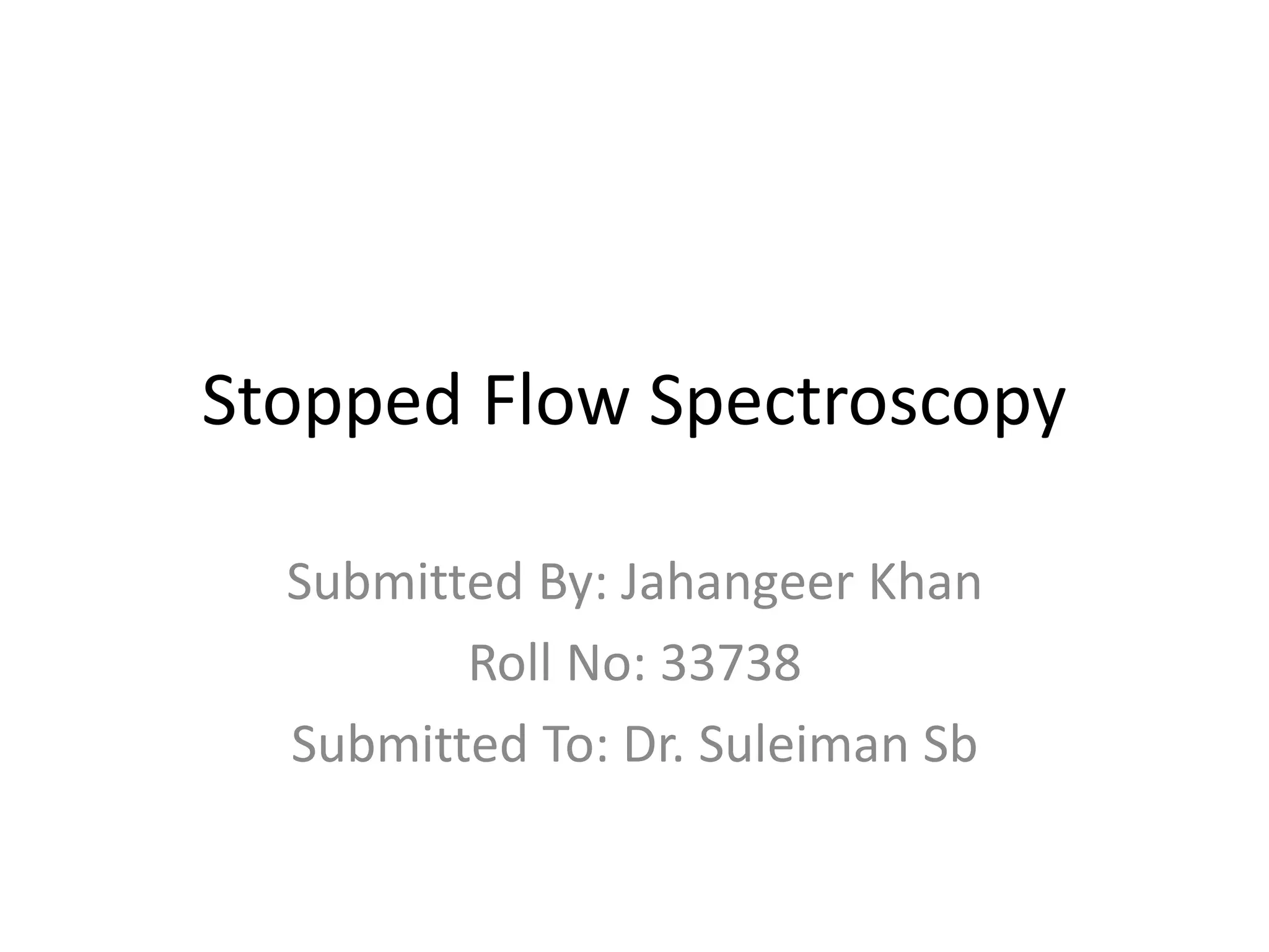 Stopped_Flow_Spectroscopy_Presentation-1.pdf