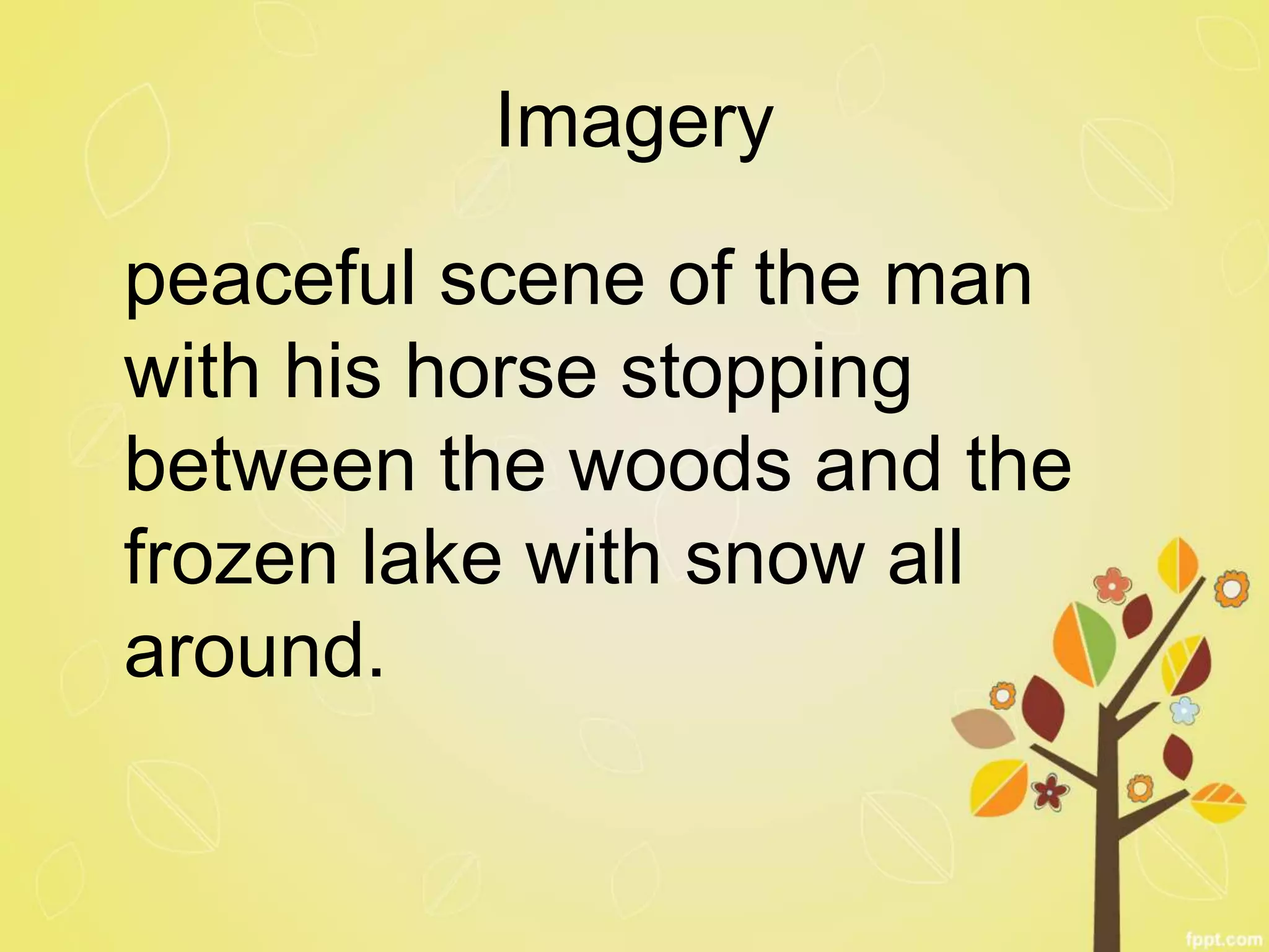 Stopping by woods on a snowy evening by Robert Frost | PPTX