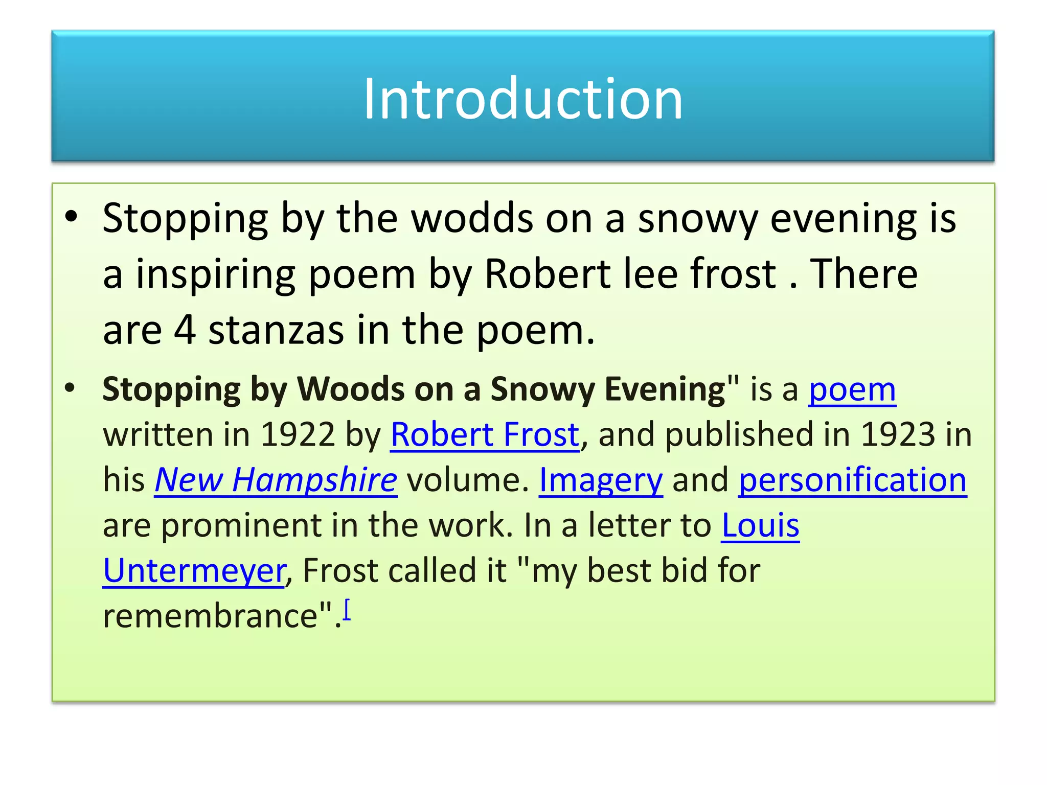 Stopping by the woods on a snowy evening | PPTX