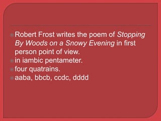 literary devices used in Stopping by woods on a snowy evening | PPTX