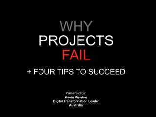 Why Projects Fail + Four Steps to Succeed | PPT