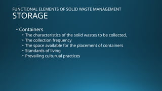STORAGE (SECOND FUNCTIONAL ELEMENT OF SOLID WASTE MANAGEMENT.pptx