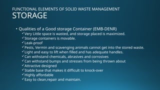 STORAGE (SECOND FUNCTIONAL ELEMENT OF SOLID WASTE MANAGEMENT.pptx