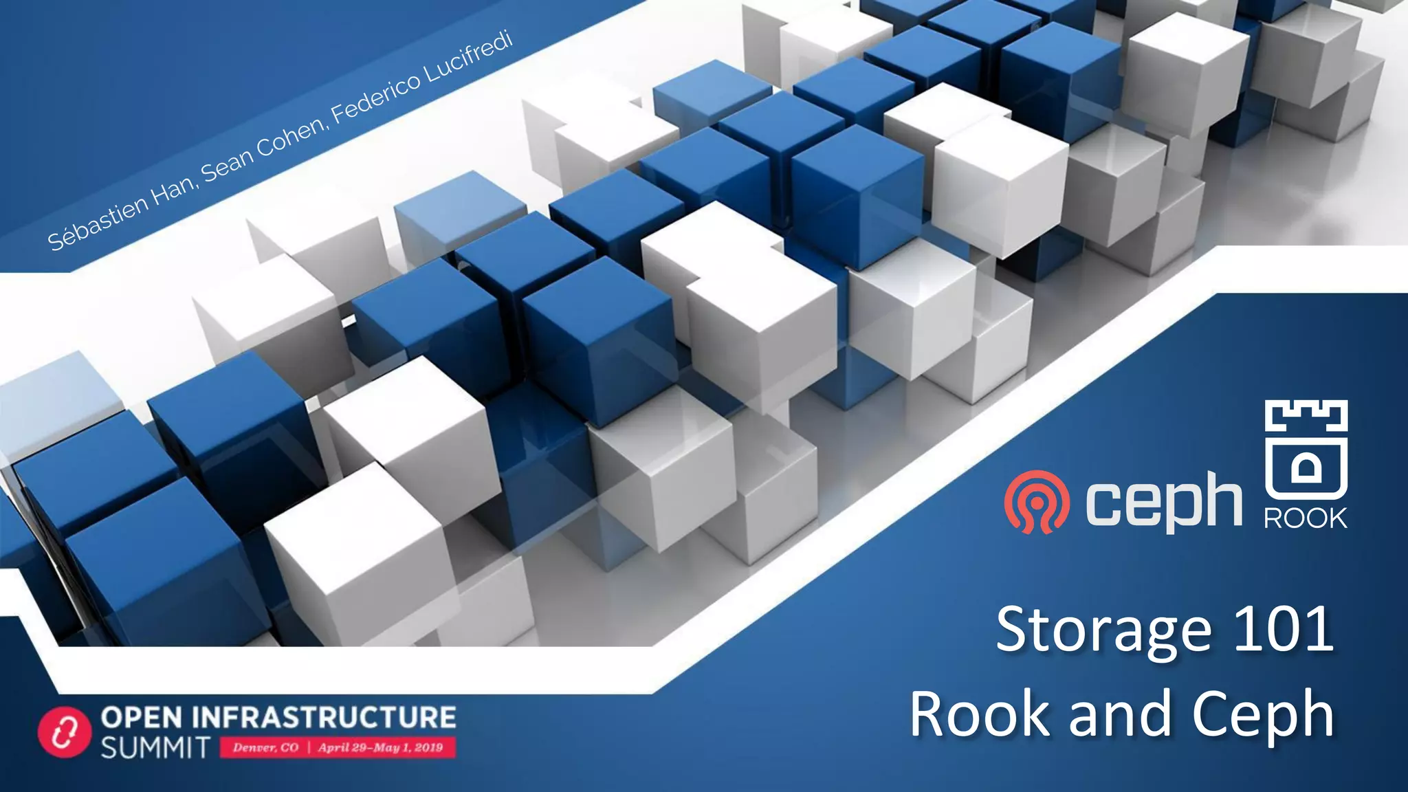 Storage 101: Rook and Ceph - Open Infrastructure Denver 2019 | PDF