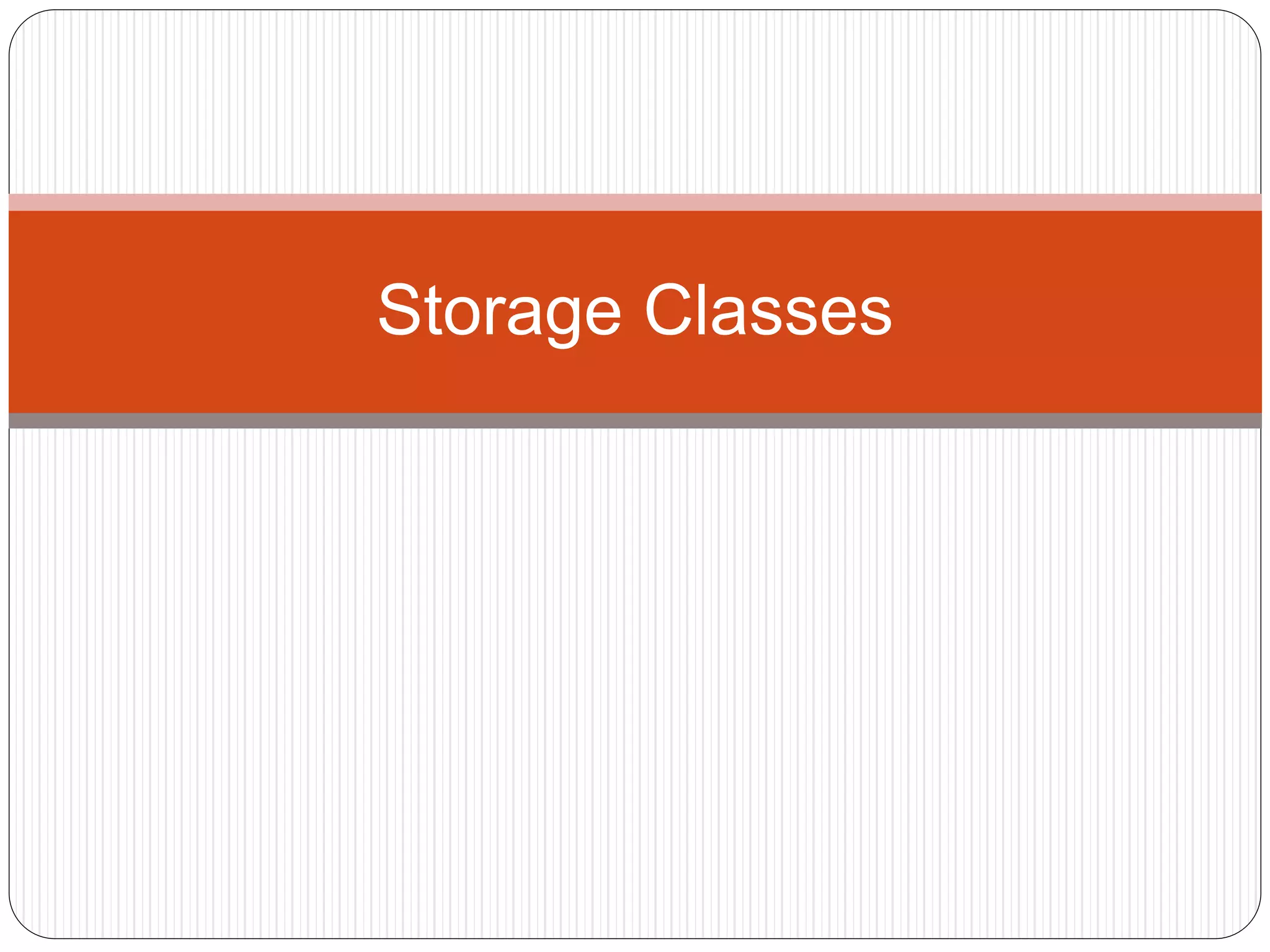 Storage classes | PPTX