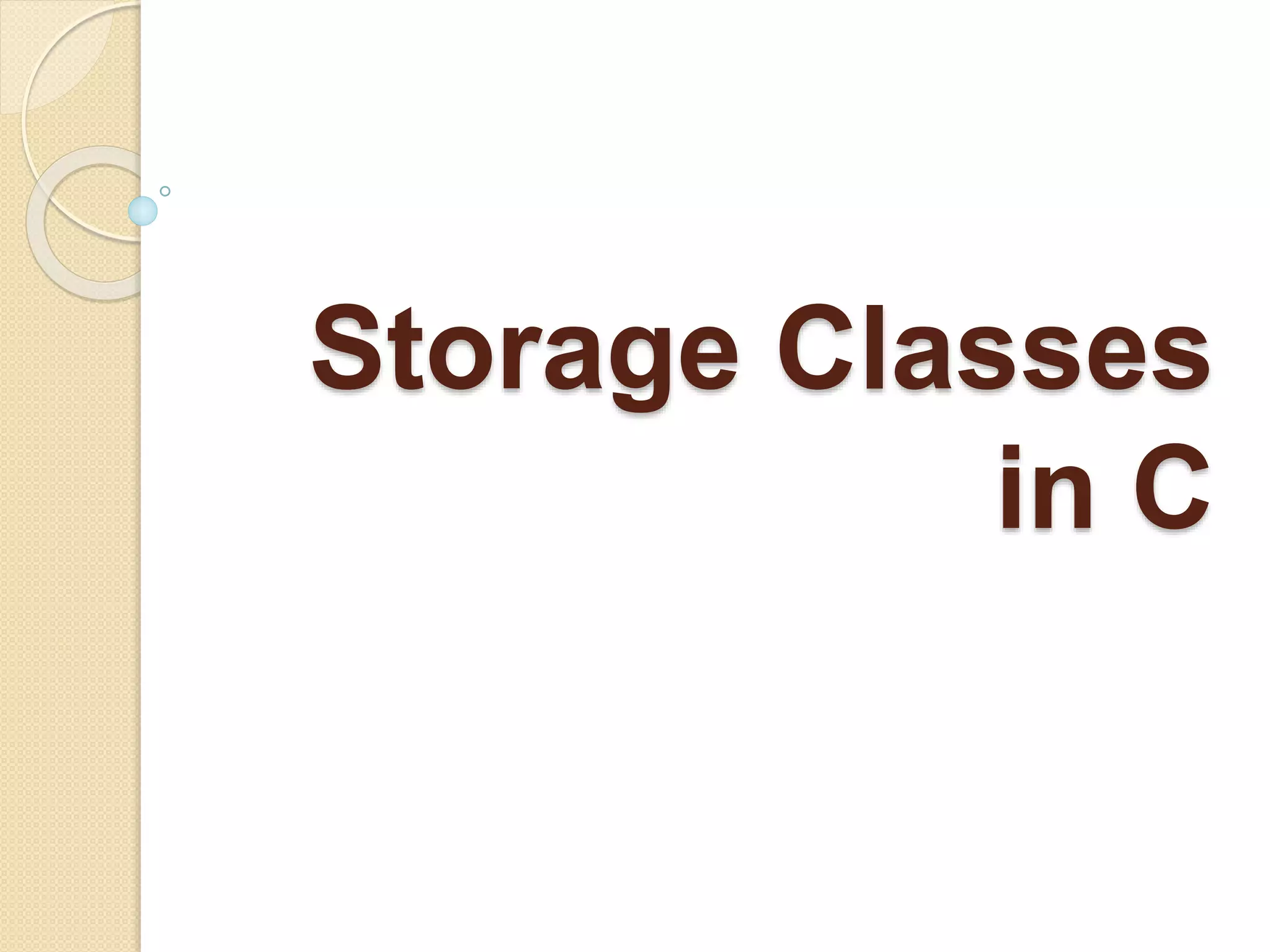 Storage classes in c language | PPTX