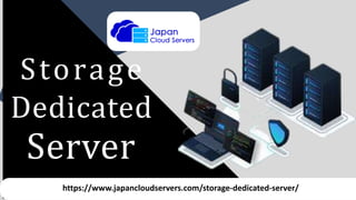 Storage Dedicated Server | PPT